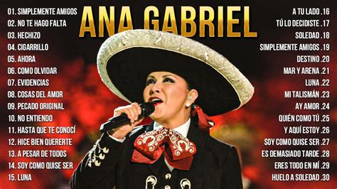 ANA GABRIEL SUS MAS HERMOSA CANCIONES 30 GRANDES EXITOS SUS MEJORES