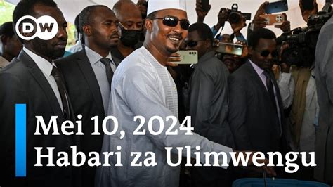 DW Kiswahili Habari Za Ulimwengu Mei 10 2024 Asubuhi Swahili