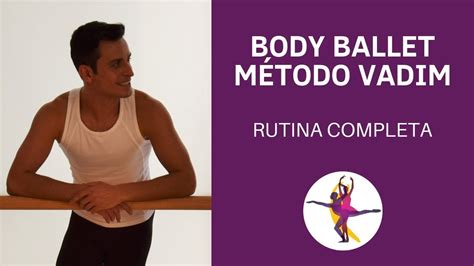 Ballet Para Adultos Principiantes Rutina Completa Youtube