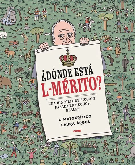 Dónde está el Emérito El libro donde deberás encontrar al rey huido