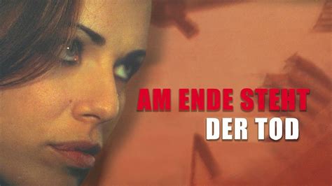 Am Ende Steht Der Tod Ganzer Film Auf Deutsch Megan Ward