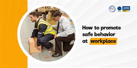 How To Promote Safe Behavior At Workplace NIST Global Pvt Ltd