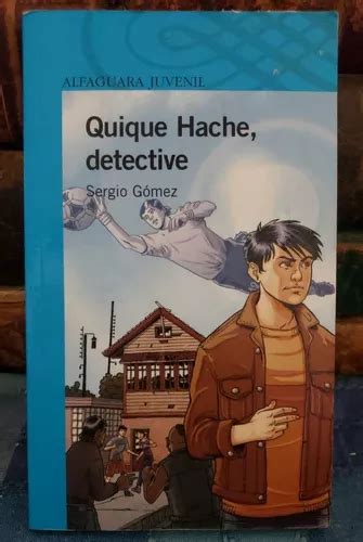Quique Hache Detective Sergio Gómez Cuotas sin interés