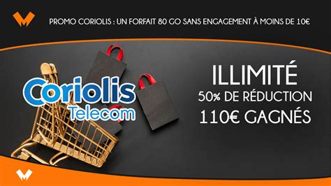 Promo Coriolis un forfait 80 Go sans engagement à moins de 10