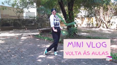 Mini Vlog Volta S Aulas Youtube