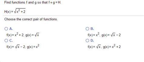solved find functions f and g so that f circle g h h x