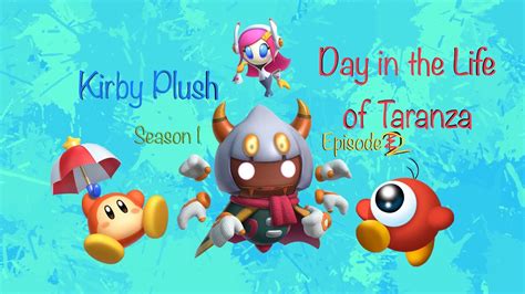 Kirby Plush Day In The Life Of Taranza S Ep Youtube