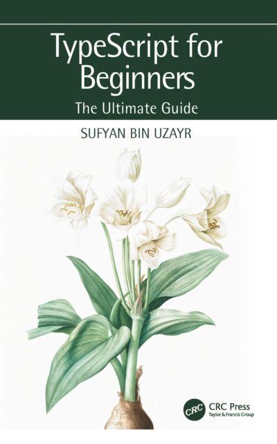 TypeScript For Beginners The Ultimate Guide Sufyan Bin Uzayr