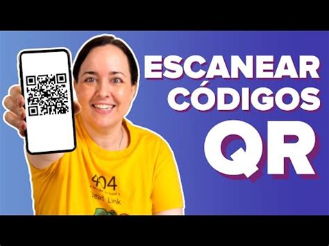 Cómo Escanear un Código QR en el Celular Guía Paso a Paso