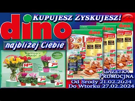Dino Nowa Gazetka Promocyjna Od Środy 21 Lutego 2024 Blisko Ciebie