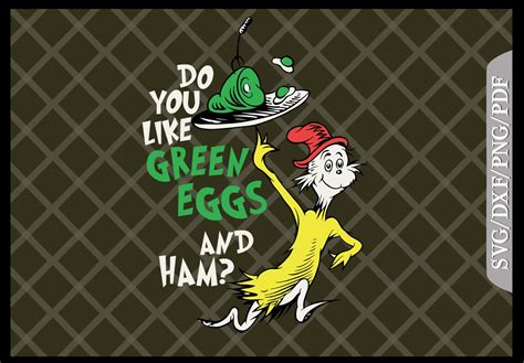 Do You Like Green Eggs And Ham Svg Dxf Png Pdf Cut File For Etsy