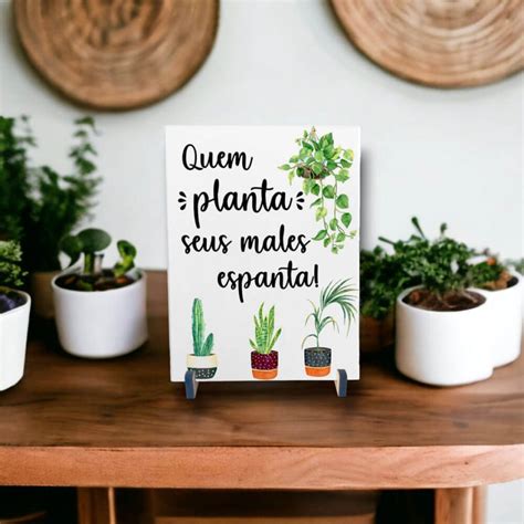 Azulejo Decorativo Para Cantinho Das Plantas A Frase Quem Planta