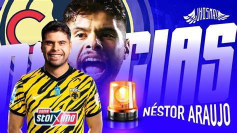 Se va del América Néstor Araujo CONFIRMA interés del AEK Atenas