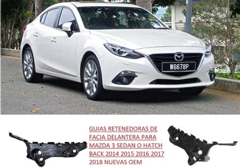 Guias De Facia Delantera Mazda 3 2014 2015 2016 2017 2018 Envío gratis