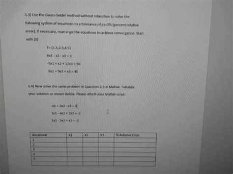 solved 1 3 use the gauss seidel method without relaxation