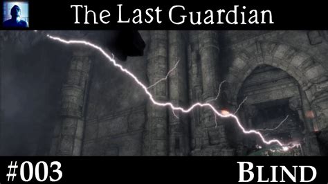 Lets Play The Last Guardian Vol 3 German Blind YouTube