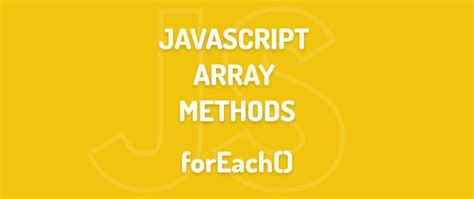 2022 javascript array methods foreach dev community