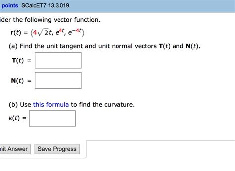 find the unit tangent and unit normal vectors t t