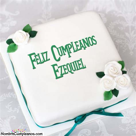 Feliz Cumpleaños Ezequiel Tartas Tarjetas Deseos