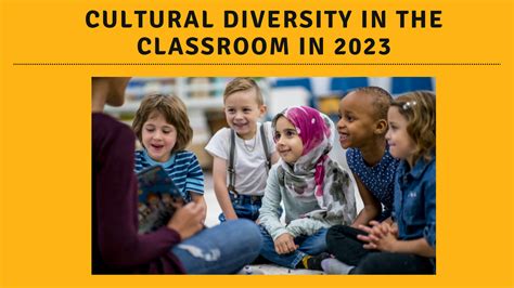 Cultural Diversity In The Classroom Working In The Schools
