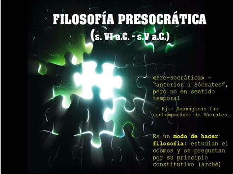LA FILOSOFÍA PRESOCRÁTICA ES COSMOLOGÍA ppt descargar