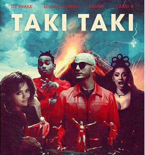 Taki Taki By Dj Snake Selena Gomez Ozuna And Cardi B Has Now Entered