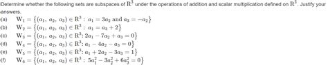 solved determine whether the following sets are subspaces of