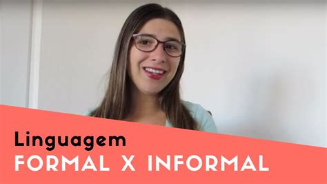 Linguagem Formal X Informal YouTube
