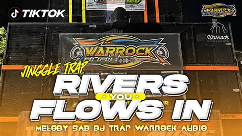 DJ TRAP RIVER FLOW IN YOU JINGGLE WARROCK AUDIO BY DJ RISKI IRVAN