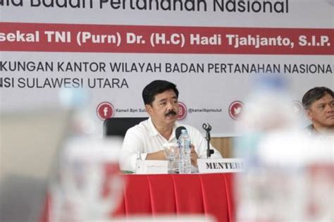 Menteri Hadi Targetkan Seluruh Bidang Tanah Di Sulawesi Utara Terdaftar