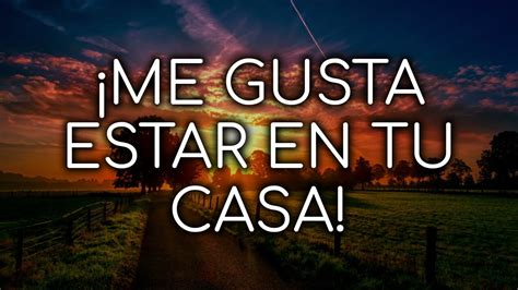 ME GUSTA ESTAR EN TU CASA Danilo Montero Letra YouTube