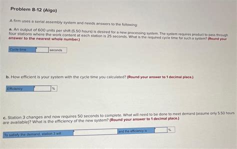 Solved Problem 8 12 Algo A Firm Uses A Serial Assembly Chegg