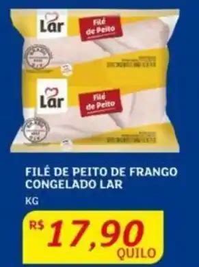 FILÉ DE PEITO DE FRANGO CONGELADO LAR KG oferta na Assaí Atacadista