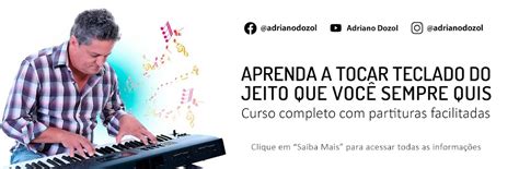 Adriano Dozol Dicas Partituras E V Deos Teclado Piano