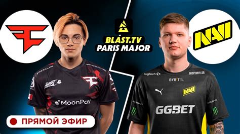 RU NAVI Vs FaZe BLAST 2023 Paris Major YouTube