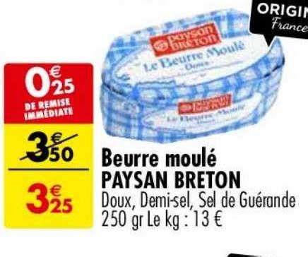 Promo Beurre Moulé Paysan Breton chez Carrefour Market iCatalogue fr