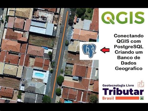 Conectando Postgresql O Qgis Criando Um Banco De Dados