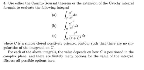 solved 4 use either the cauchy goursat theorem or the