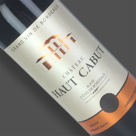 Ch Teau Haut Cabut Aoc Blaye C Tes De Bordeaux Rouge
