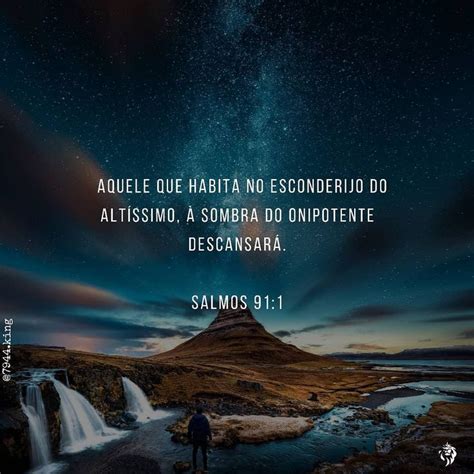 Aquele que habita no esconderijo do Altíssimo à sombra do Onipotente