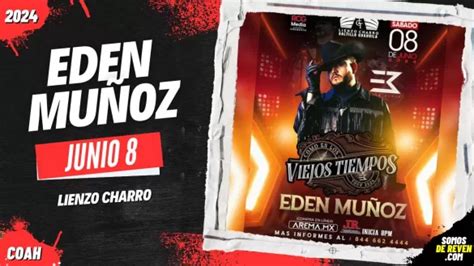 Eden Mu Oz Lienzo Charro Archivos Somos De Reven