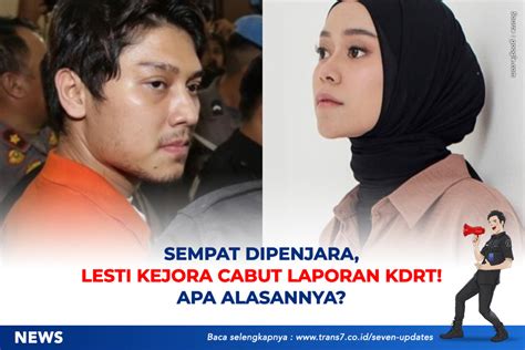TRANS7 Lesti Kejora Cabut Laporan KDRT Apa Alasannya