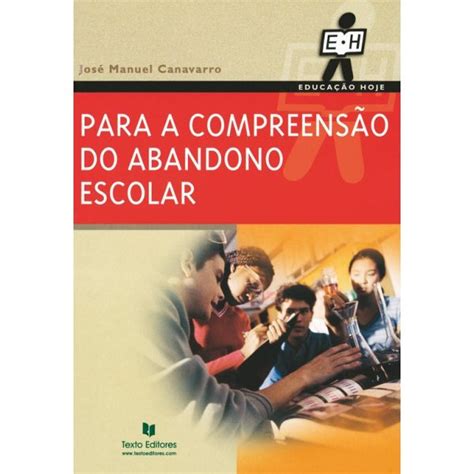 Para A Compreens O Do Abandono Escolar Kuantokusta