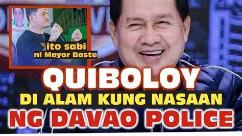 DAVAO POLICE HINDI ALAM KUNG NASAAN SI QUIBOLOY YouTube