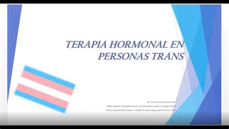 Terapia De Reemplazo Hormonal En Personas Trans Youtube