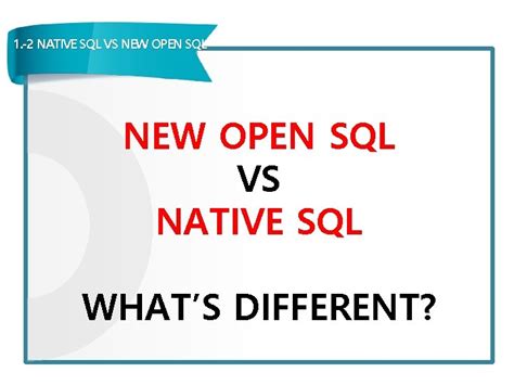NEW OPEN SQL CONTENTS 1 NEW OPEN SQL