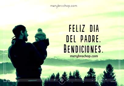 Día del Padre Saludos de Bendiciones Cristianas Mensajes para Papá