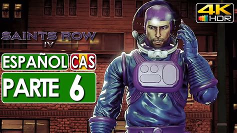Saints Row 4 Gameplay Español Campaña Parte 6 4K 60FPS HDR SIN