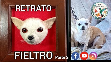 Como Hacer Un RETRATO De Un PERRO En Fieltro Parte 2 YouTube