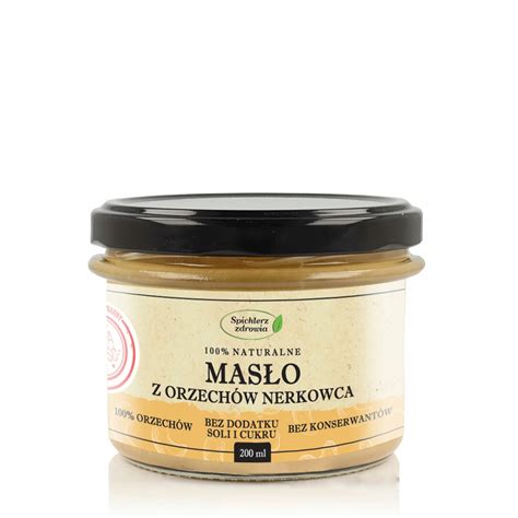 MASŁO PASTA Z ORZECHÓW NERKOWCA NERKOWCÓW 200ml 9710938638 Allegro pl